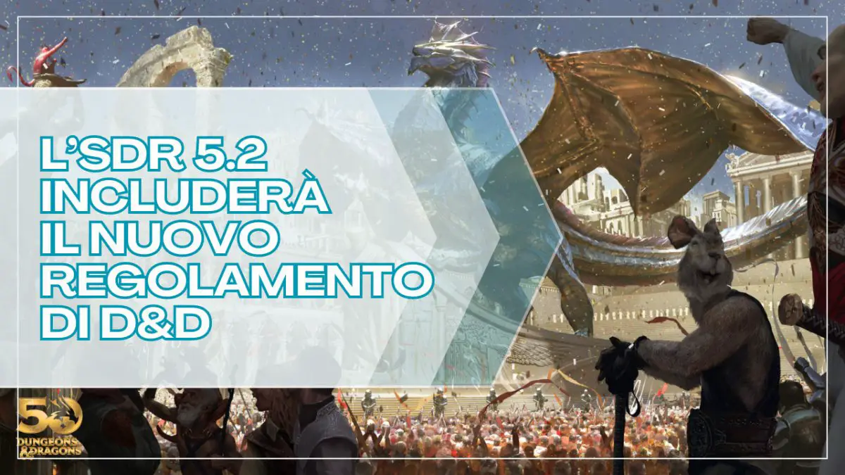 Systems Reference Document 5.2 con il nuovo D&D